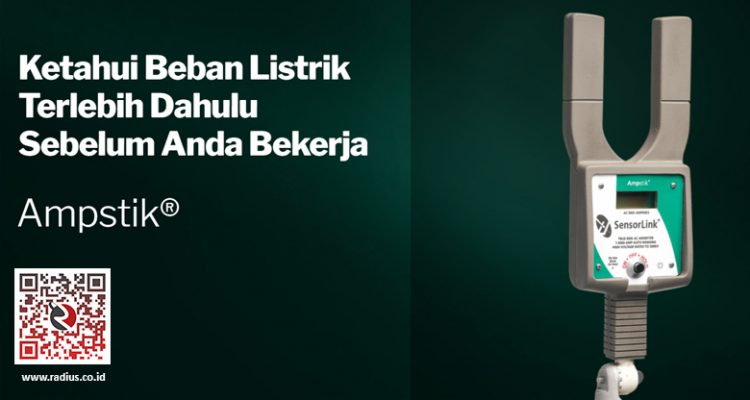 Ketahui Beban Listrik Sebelum Kamu Bekerja Dengan Ampstik Sensorlink | PT. Radius Allkindo Electric