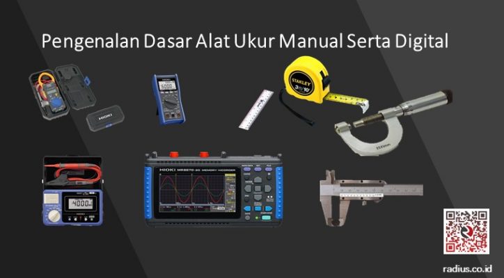 Pengenalan Dasar Alat Ukur Manual Serta Digital | PT. Radius Allkindo Electric
