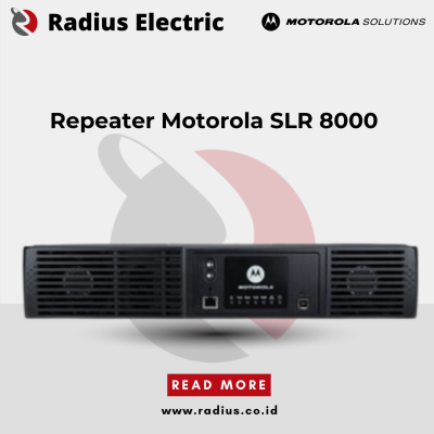 Repeater Motorola SLR 8000 | PT. Radius Allkindo Electric