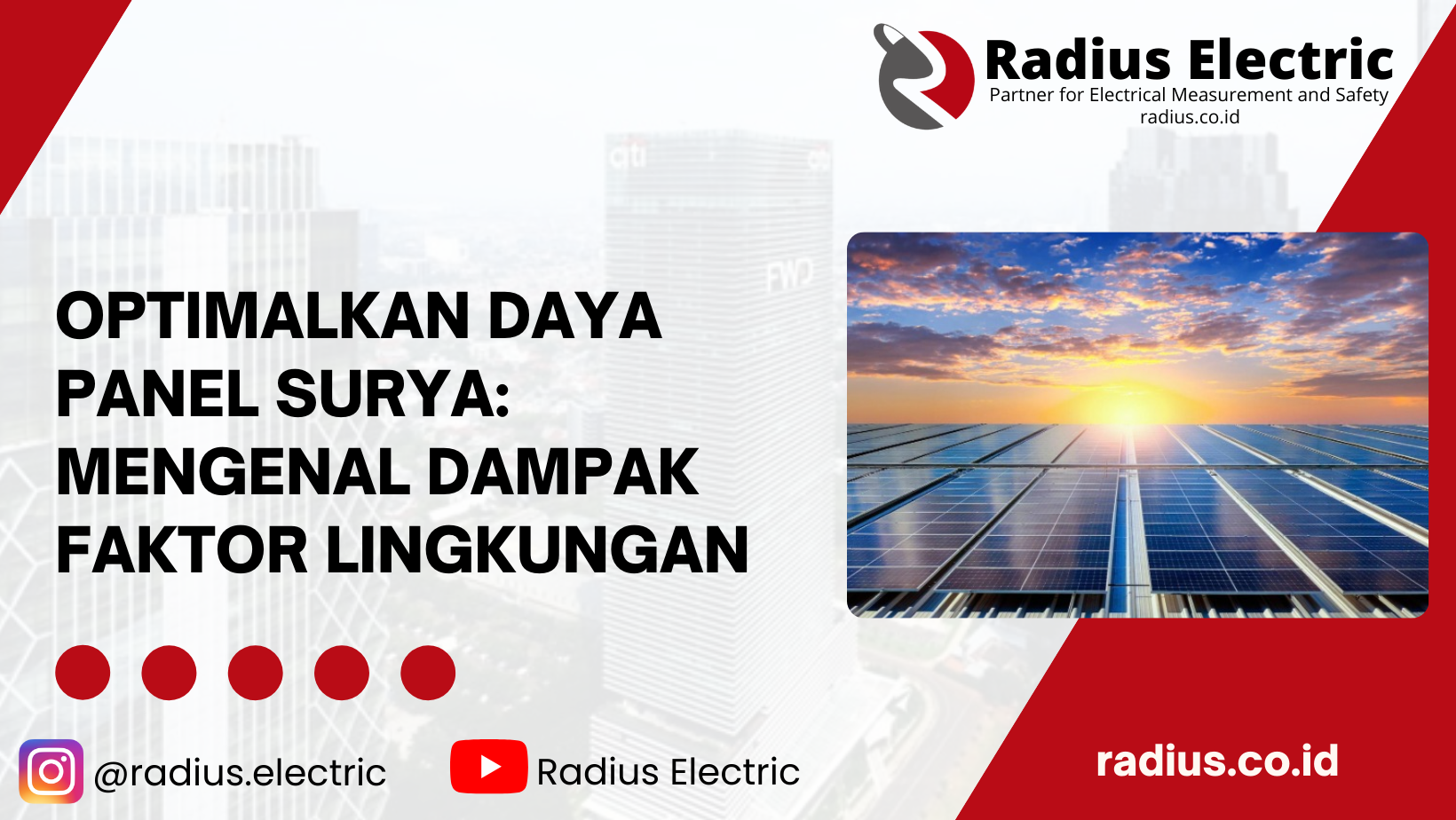 Pengaruh Kondisi Lingkungan terhadap Daya Listrik Keluaran pada Panel Surya (Fotovoltaik) | PT ...