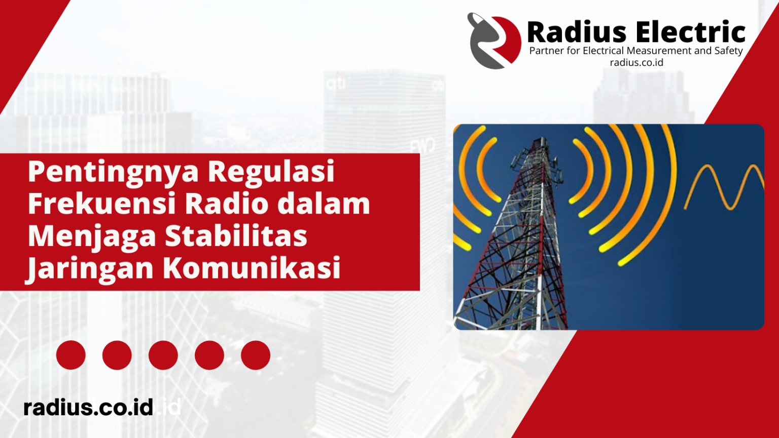 Pengaruh Frekuensi Radio dalam Jaringan Komunikasi | PT. Radius ...