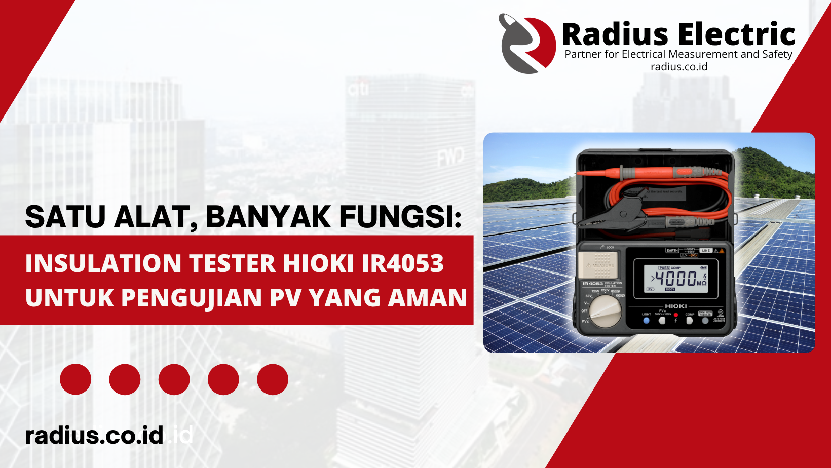 Aplikasi Insulation Tester PV IR4053 dan Praktik Pengukuran Kualitas ...