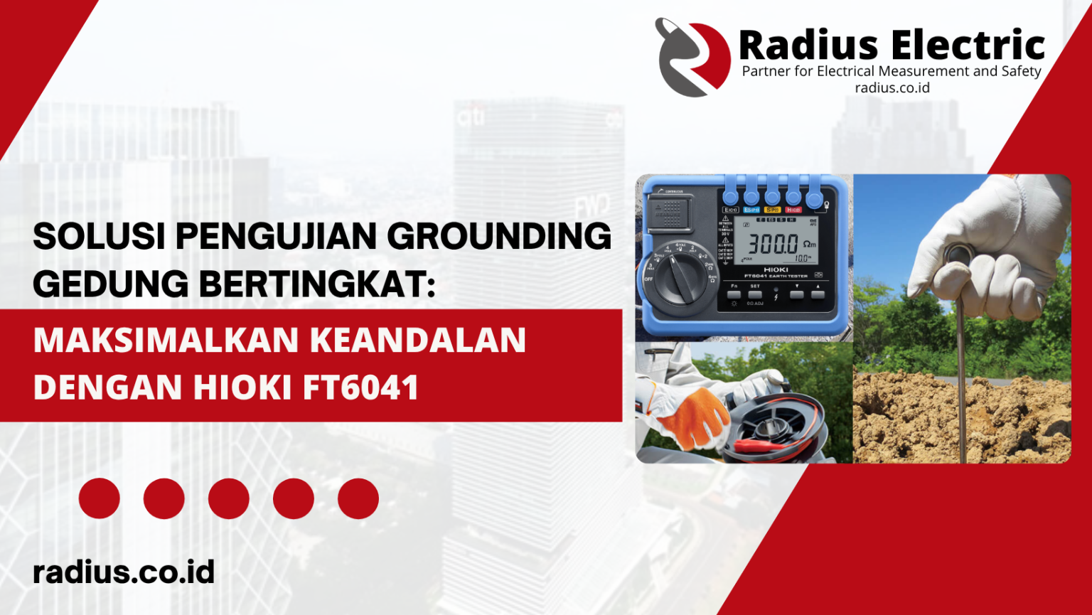 Earth Tester Hioki FT6041: Pengujian Sistem Grounding Pada Gedung ...