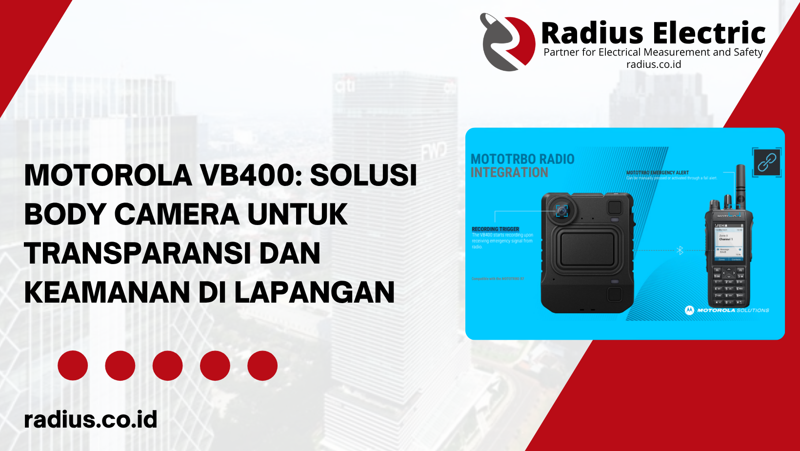 Terekam disemua Situasi : Kenali Bodycam Era Modern VB400 dari MOTOROLA ...